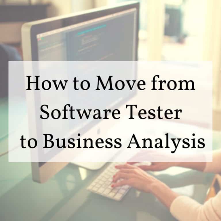 How to Move from Software Tester to Business Analyst