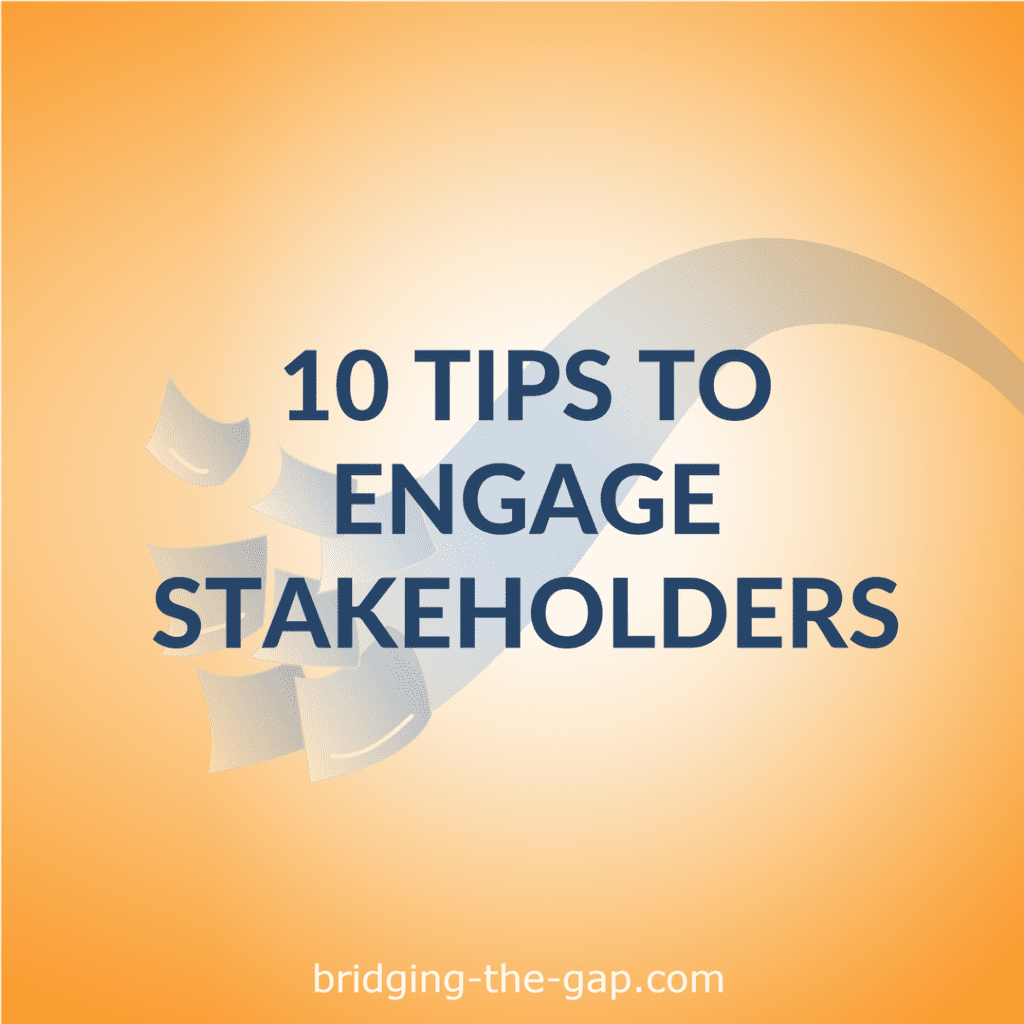 10 Tips to Engage Stakeholders